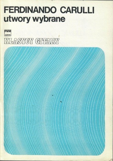 Carulli Utwory wybrane - Opracowanie zbiorowe | Książka w Empik