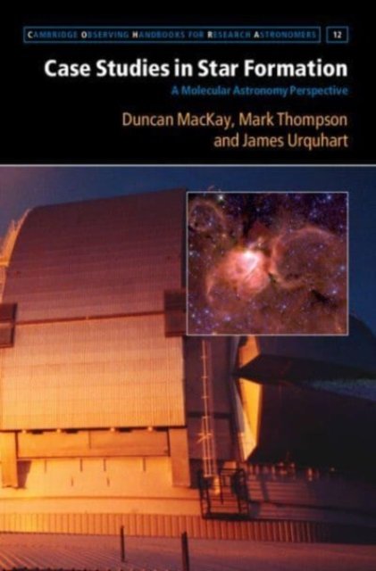 Case Studies in Star Formation: A Molecular Astronomy Perspective ...