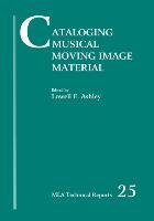 Cataloging Musical Moving Image Material - Ashley Lowell E. | Książka w ...