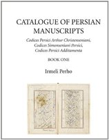 Catalogue of Persian Manuscripts: Codices Persici Arthur ...