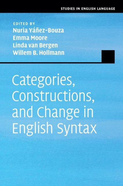 Categories, Constructions, and Change in English Syntax - Opracowanie zbiorowe | Książka w Empik