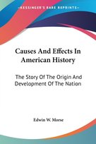 Causes And Effects In American History - Morse Edwin W. | Książka w Empik