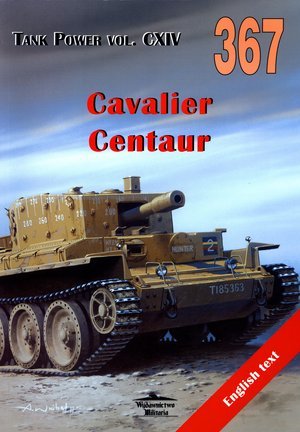 Cavalier. Centaur. Tank Power. Vol. CXIV 367 - Ledwoch Janusz | Książka ...