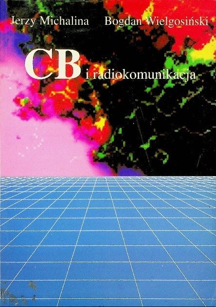 CB i radiokomunikacja - Opracowanie zbiorowe | Książka w Empik