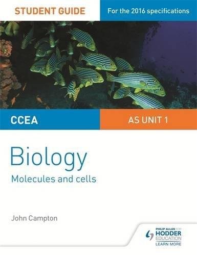 CCEA AS Unit 1 Biology Student Guide: Molecules and Cells - John ...