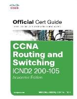 CCNA Routing and Switching ICND2 200-105 Official Cert Guide, Academic Edition - Odom Wendell ...