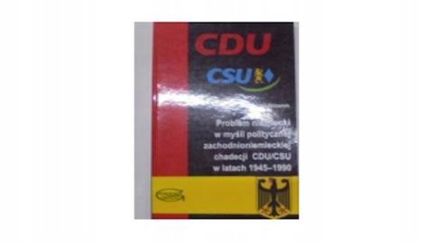 CDU Problem niemiecki w myśli politycznej zachodnioniemieckiej Chadecji ...