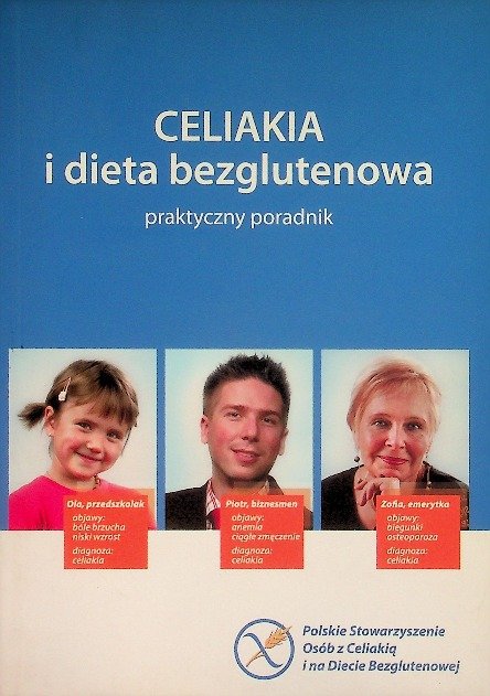 Celiakia i dieta bezglutenowa praktyczny poradnik - Konińska Grażyna ...