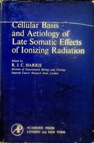 Cellular Basis and Aetiology of Late Somatic Effects of Ionizing ...