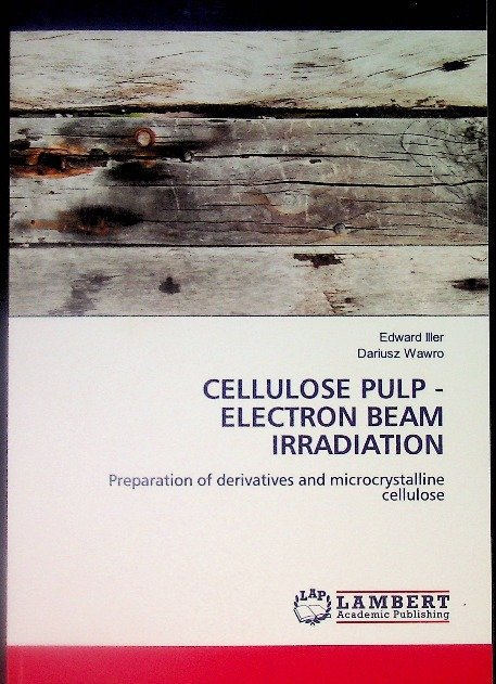 Cellulose Pulp - Electron Beam Irradiation - Opracowanie zbiorowe ...