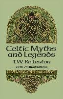 Celtic Myths and Legends - T.W. Rolleston | Książka w Empik