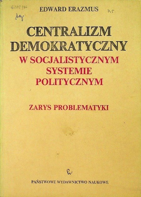 Centralizm demokratyczny w socjalistycznym systemie politycznym ...