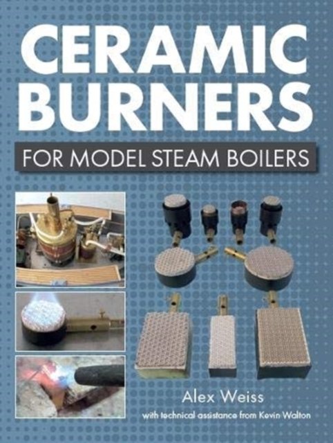 Ceramic Burners for Model Steam Boilers - Alex Weiss | Książka w Empik