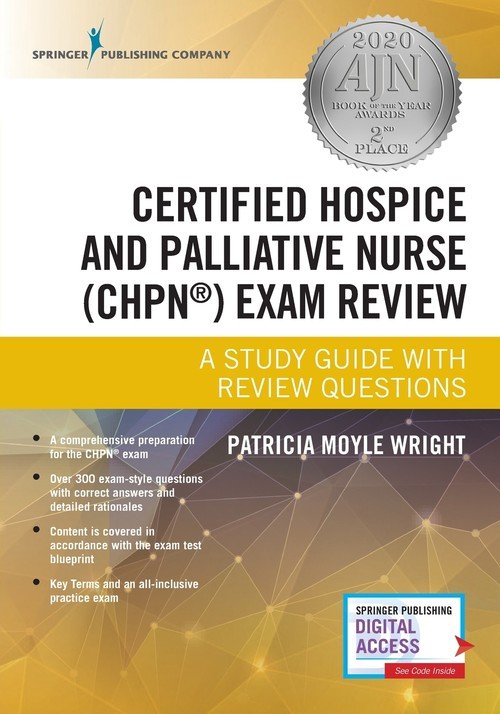 Certified Hospice and Palliative Nurse (CHPN®) Exam Review - Patricia ...