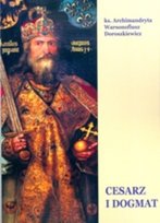 Cesarz i dogmat - Opracowanie zbiorowe | Książka w Empik