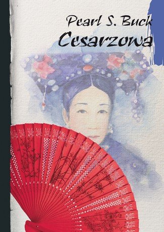Cesarzowa - Buck Pearl | Książka w Empik