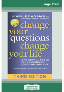 Change Your Questions, Change Your Life - Adams Marilee | Książka w Empik