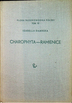 Charophyta Ramienice tom 13 - Wydawnictwo Naukowe PWN | Książka w Empik