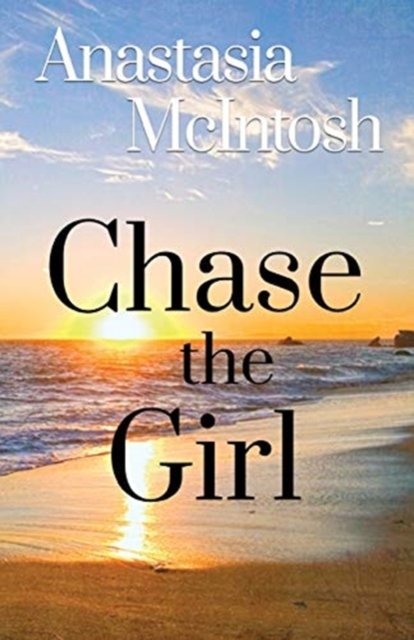 Chase the Girl - Anastasia McIntosh | Książka w Empik