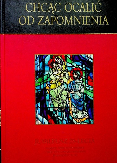 Chcąc ocalić od zapomnienia - W opisie | Książka w Empik