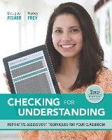 Checking for Understanding: Formative Assessment Techniques for Your Classroom, 2nd Edition ...