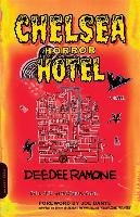 Chelsea Horror Hotel - Ramone Dee Dee | Książka w Empik