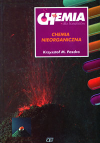 Chemia dla licealistów. Chemia nieorganiczna - Pazdro Krzysztof M ...