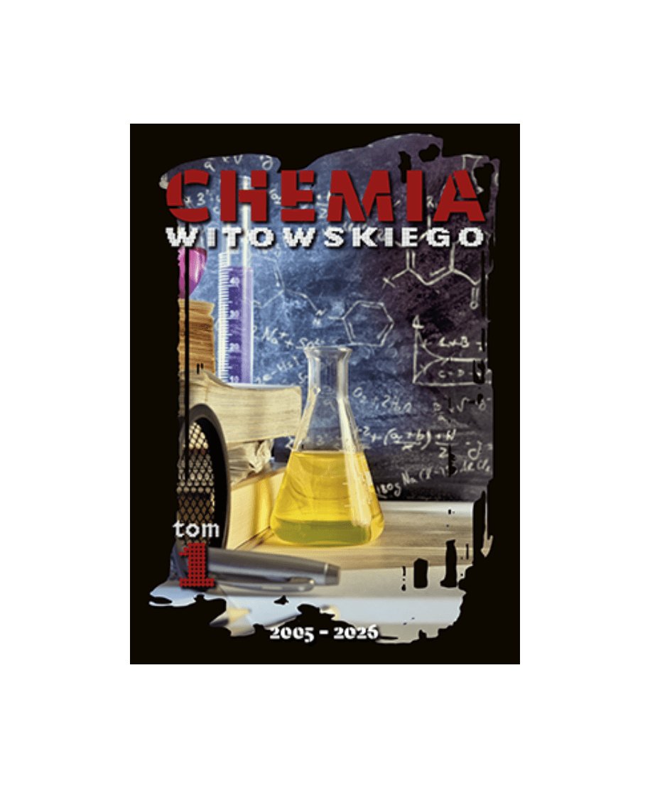 Chemia. Matura 2005-2026. Zbiór zadań wraz z odpowiedziami. Tom 1 ...