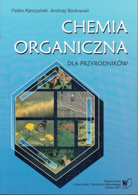 Chemia organiczna dla przyrodników - Opracowanie zbiorowe | Książka w Empik