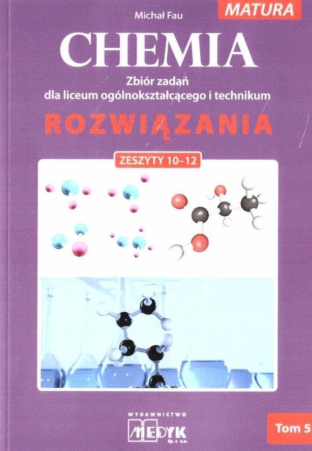 Chemia Zbiór zadań LO Rozwiązania do zeszyt. 10-12 - Fau Michał ...