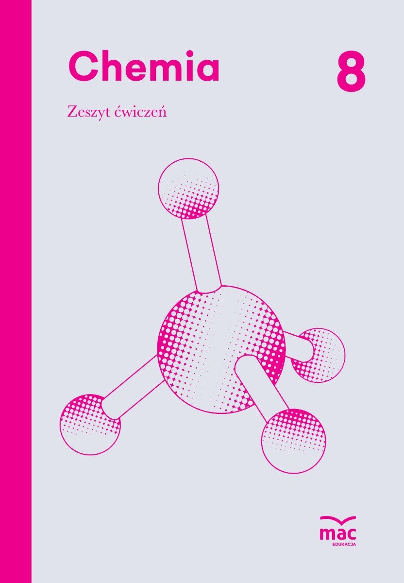 Chemia. Zeszyt ćwiczeń. Klasa 8 - Opracowanie zbiorowe | Książka w Empik