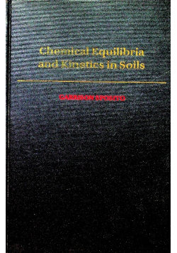 Chemical equilibria and kinetics in soils - Oxford University Press ...