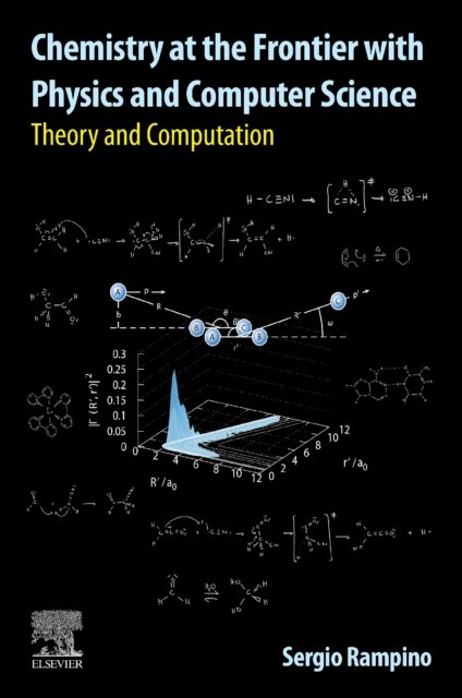 Chemistry At The Frontier With Physics And Computer Science Theory And Computation