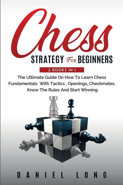 Chess Strategy For Beginners - Long Daniel | Książka w Empik