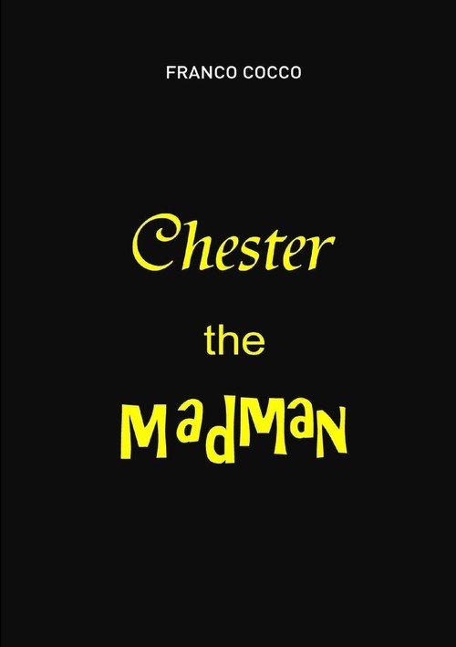Chester The Madman - Franco Cocco | Książka w Empik
