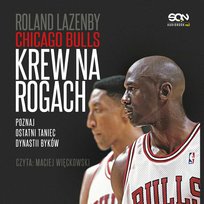 Chicago Bulls. Krew na rogach - audiobook - Lazenby Roland | Audiobook ...