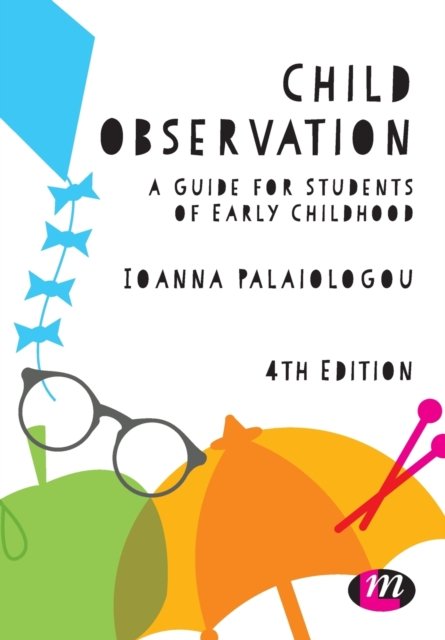 Child Observation: A Guide for Students of Early Childhood - Ioanna ...