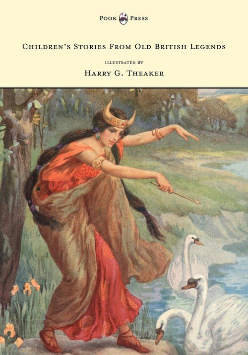 Children's Stories From Old British Legends - Illustrated by Harry ...