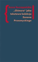 Chimera jako tekstowa kolekcja Zenona Przesmyckiego - Szczepańska Anna ...