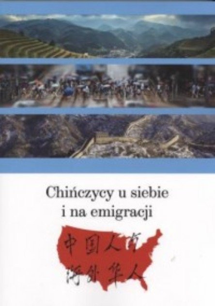 Chińczycy u siebie i na emigracji - W opisie | Książka w Empik