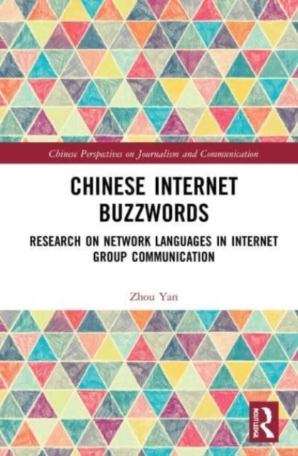 Chinese Internet Buzzwords: Research on Network Languages in Internet ...