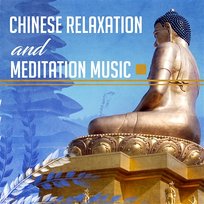 Chinese Relaxation and Meditation Music: Sounds of Asian Instruments ...