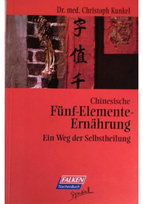 Chinesische Fünf Elemente Ernährung Ein Weg der Selbstheilung - Kunkel ...