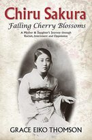 Chiru Sakura--Falling Cherry Blossoms - Grace Eiko Thomson | Książka w Empik