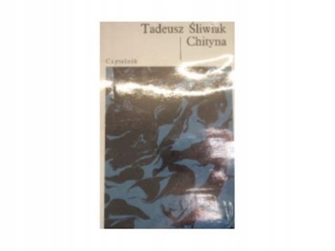 Chityna - Śliwiak Tadeusz | Książka w Empik