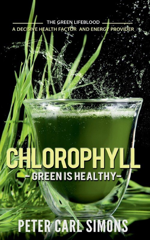 Chlorophyll - Green is Healthy - W opisie | Książka w Empik