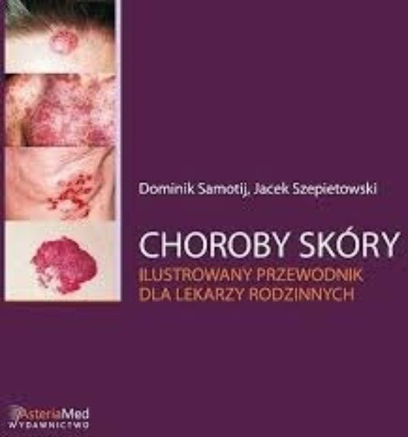 Choroby skóry ilustrowany przewodnik dla lekarzy - Opracowanie zbiorowe | Książka w Empik