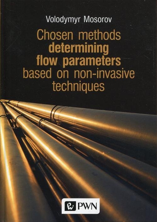 Chosen methods determining flow parameters based on non-invasive techniques - ebook epub ...