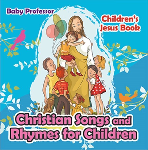 Christian Songs and Rhymes for Children | Children's Jesus Book [DRM ...