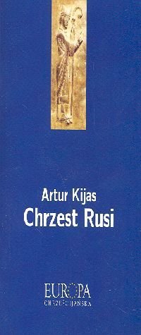 Chrzest Rusi - Kijas Artur | Książka w Empik